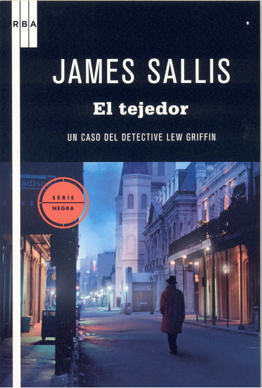 El tejedor, de James Sallis (RBA) ~ EL BLOC DE LA BÒBILA