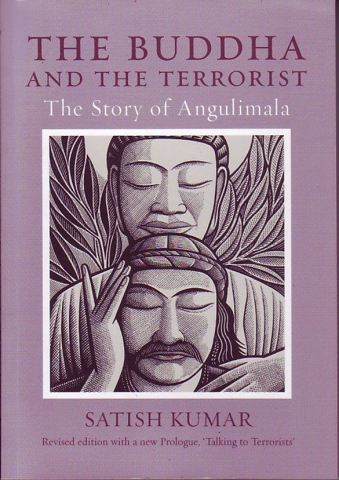 Pictures from an Old Book: "The Buddha And The Terrorist", Satish Kumar ...