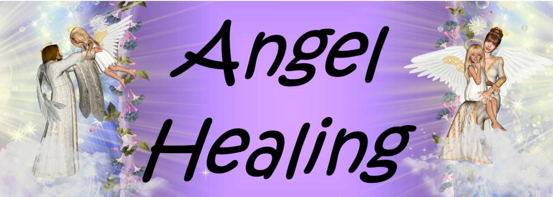 Angels 4 Children: HEALING WITH THE ANGELS