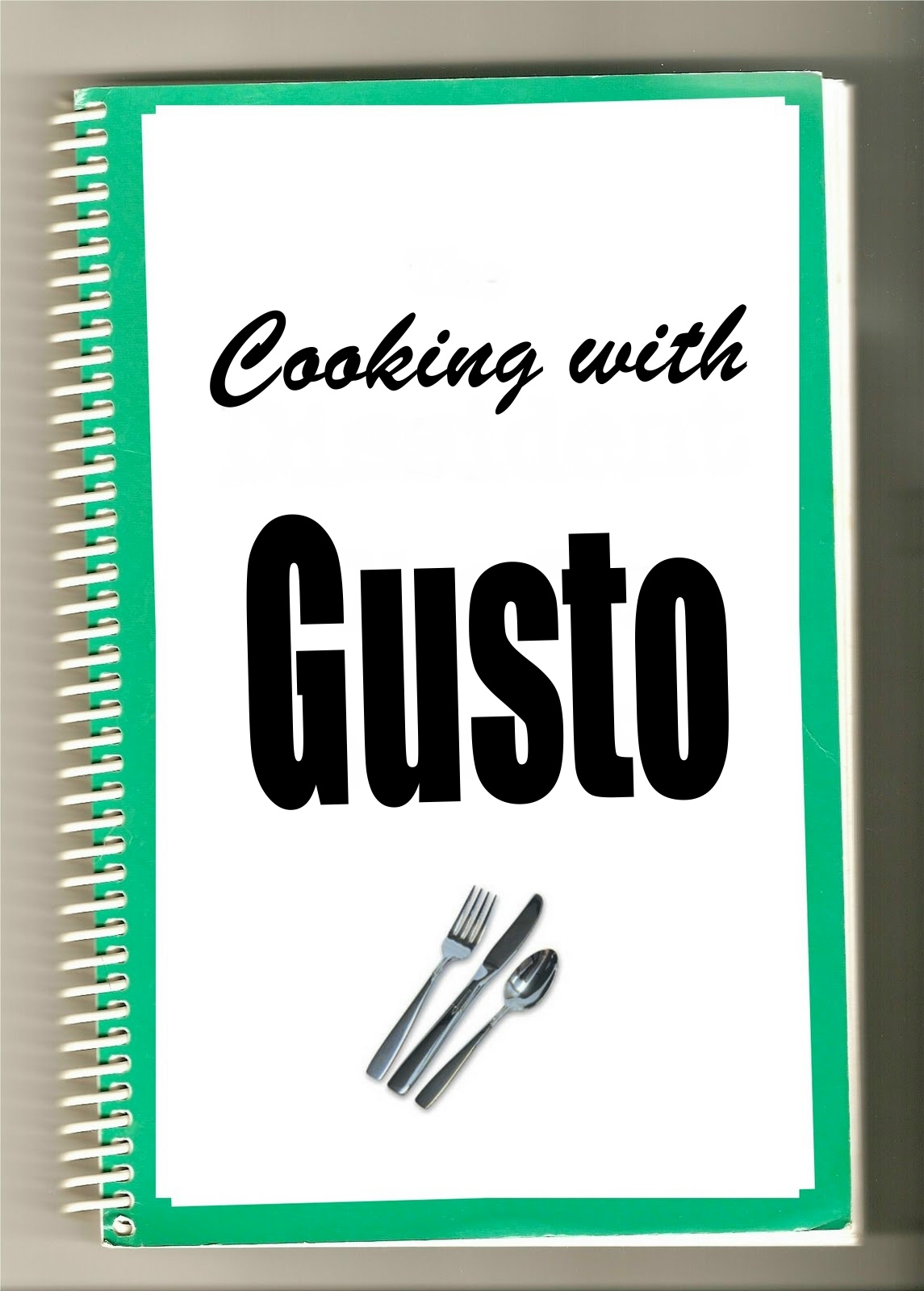 Thoughts At Large: “Cooking With Gusto”