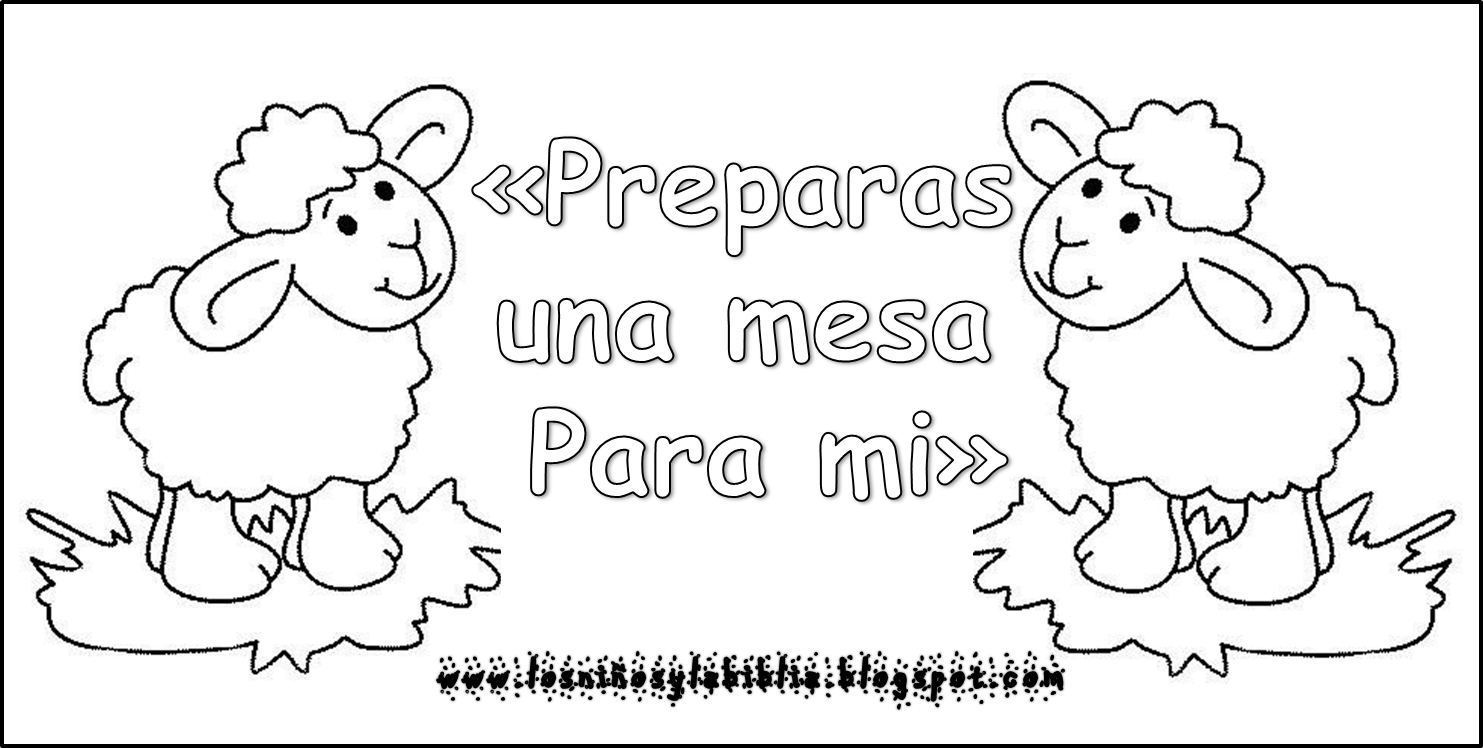 Los niños y la Biblia: "Aderezas mesa delante de mi, en presencia de ...
