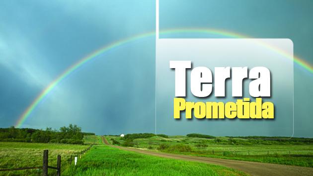 Missões além das fronteiras: Terra prometida
