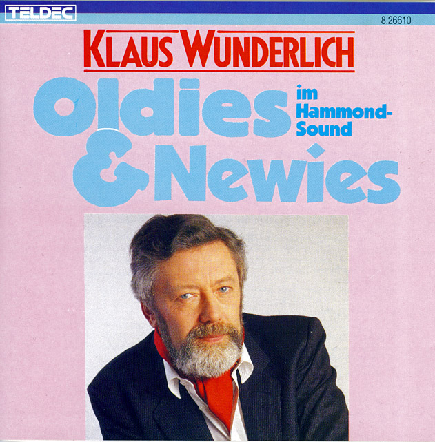 WORLD MUSIC LEGEND: Klaus Wunderlich - Oldies and Newies