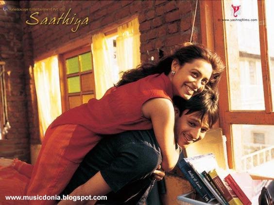 Saathiya (2002)|Hindi Movie Songs