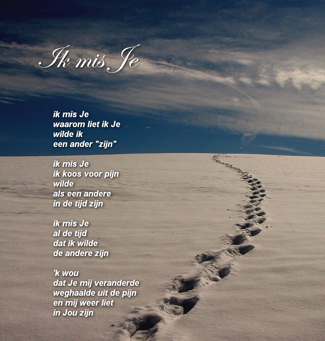 Gedichten in beeld...: ik mis Je