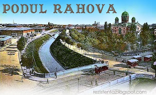 Podul Rahova - Bucurestii Vechi si Noi
