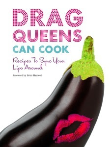 How Sweet It Is! Lady Clover Honey's Blog: Drag Queen Cook Book