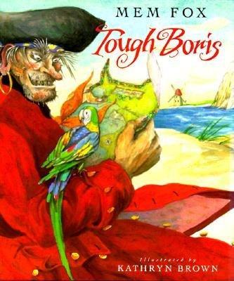 Amanda's Book Blog: Review: TOUGH BORIS by Mem Fox