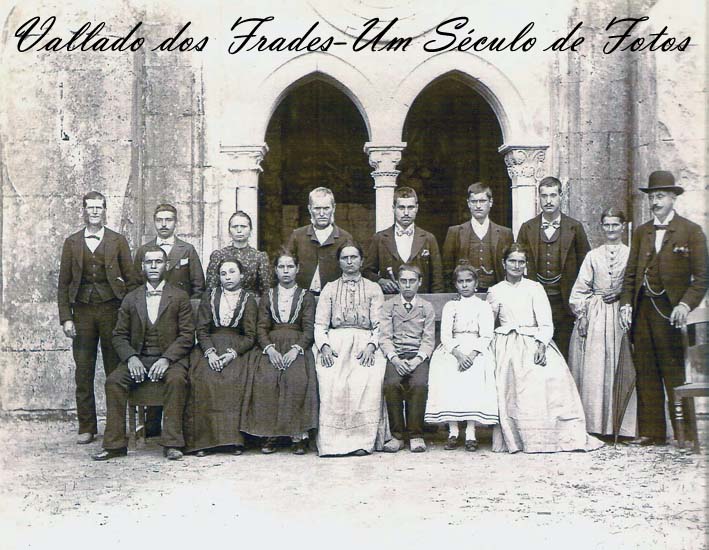 Vallado dos Frades-Um século de fotos: Uma Familia Valadense